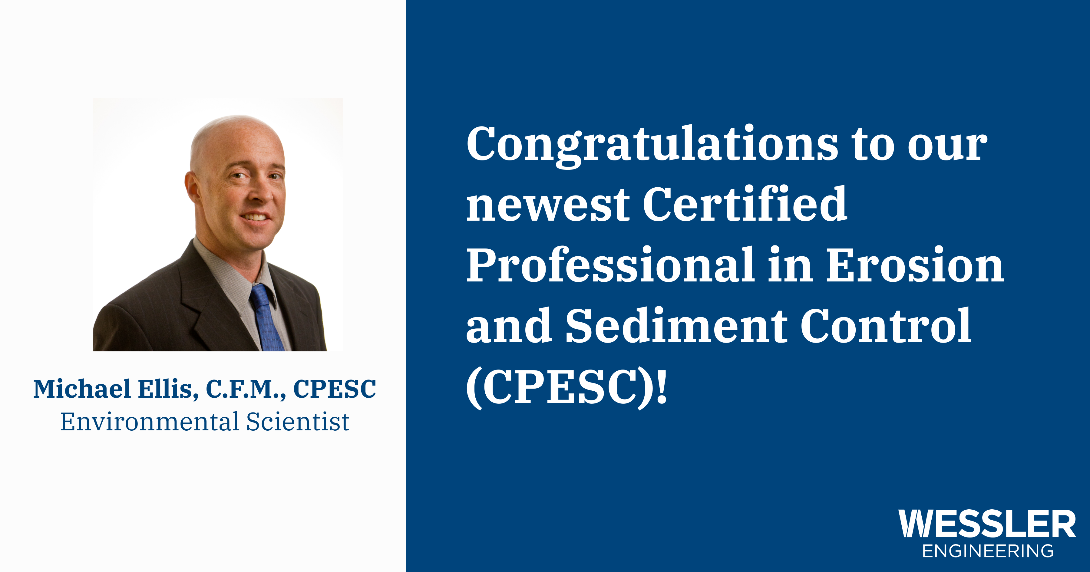 Congratulations to Wessler’s Newest Certified Professional in Erosion ...